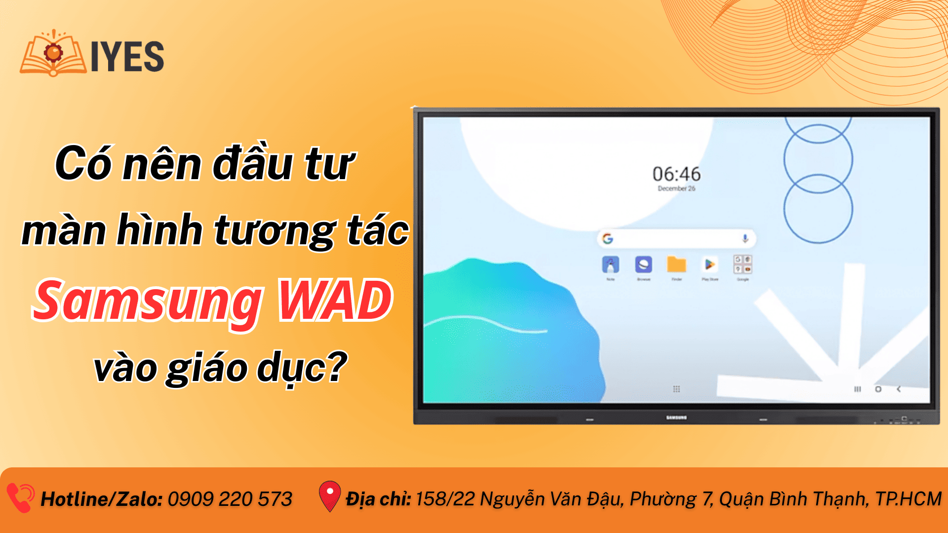 Có nên đầu tư màn hình tương tác Samsung WAD vào giáo dục? - IYES